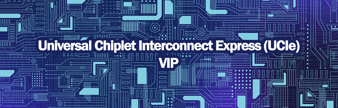 Universal Chiplet Interconnect Express | UCI | VIP | Maxvy Technologies ...